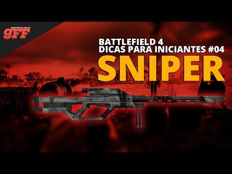 Battlefield 4 - Dicas para sniper iniciante